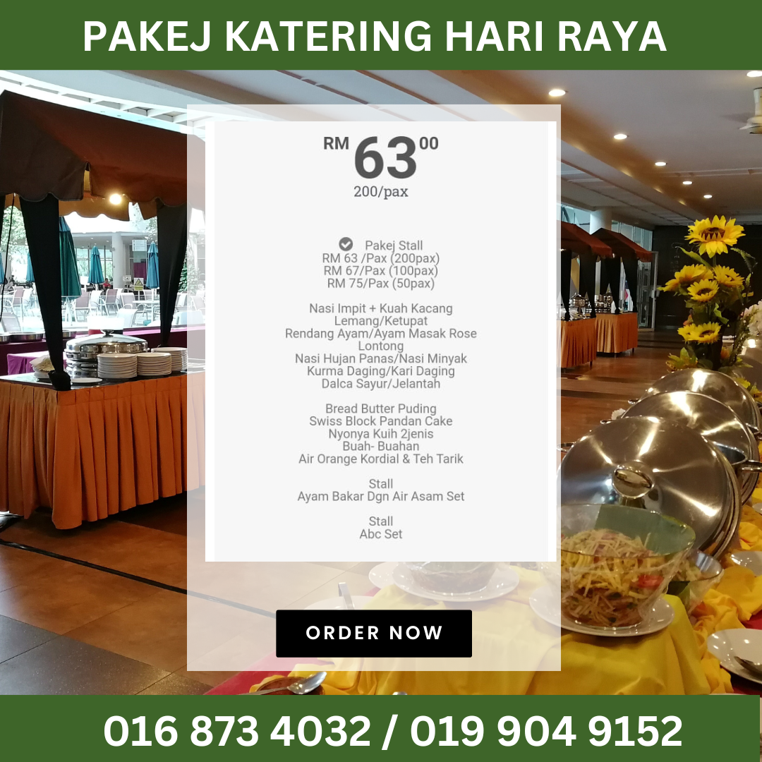 Pakej Katering Hari Raya - catering Open House - PAKEJ KATERING & PERKAHWINAN LENGKAP DEWAN
